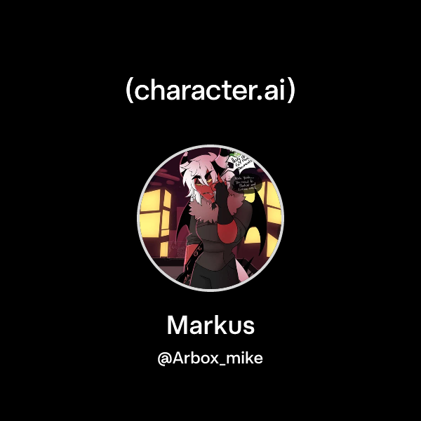 Chat with Markus | character.ai | AI Chat, Reimagined–Your Words. Your ...