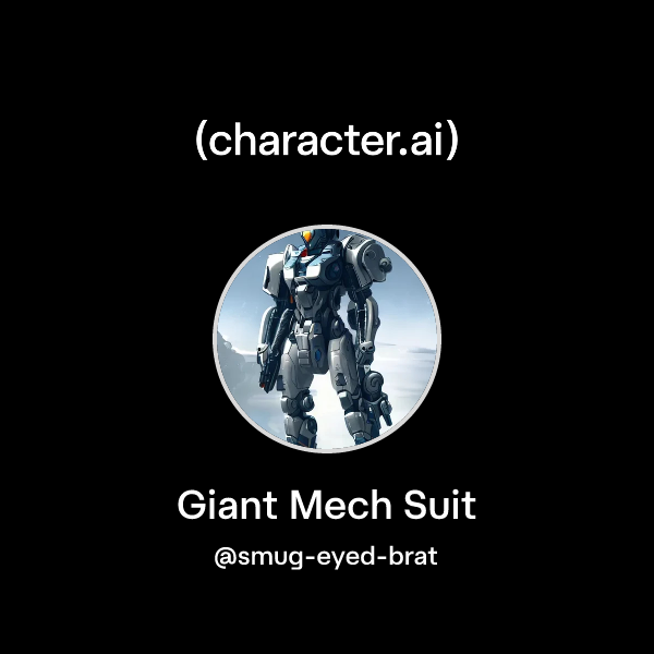 Chat with Giant Mech Suit | character.ai | AI Chat, Reimagined–Your ...