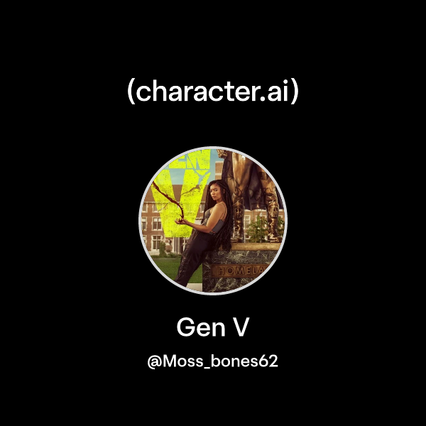 Chat with Gen V | character.ai | AI Chat, Reimagined–Your Words. Your ...