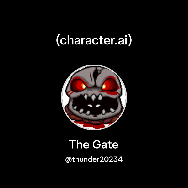 Chat with The Gate | character.ai | Personalized AI for every moment of ...