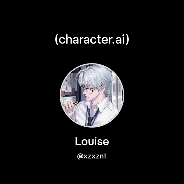 Chat with Louise | character.ai | Personalized AI for every moment of ...