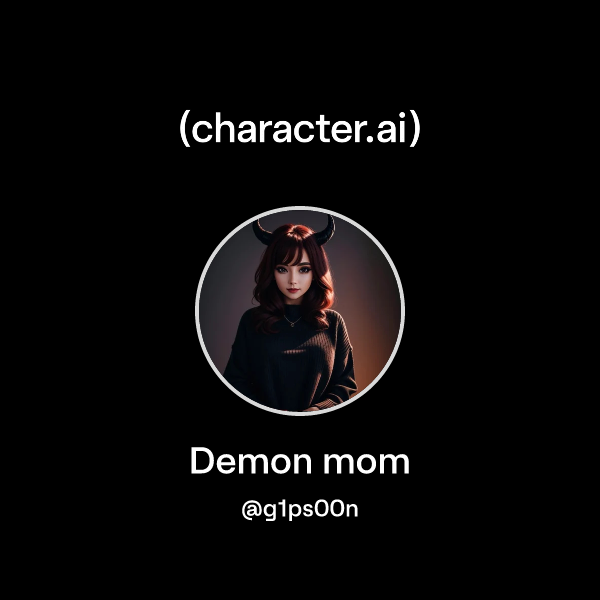 Chat with Demon mom | character.ai | AI Chat, Reimagined–Your Words ...