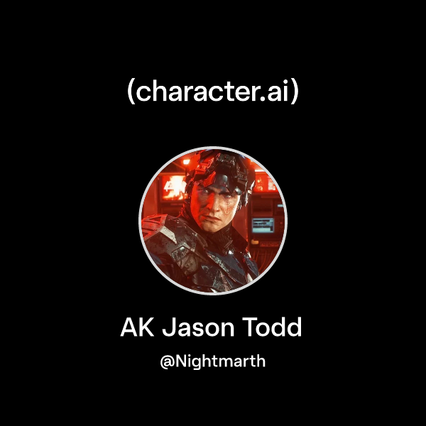 Chat with AK Jason Todd | character.ai | AI Chat, Reimagined–Your Words ...