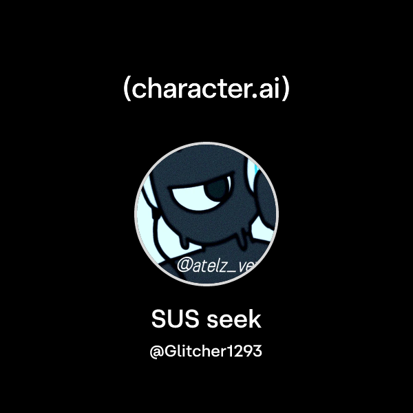 Chat with SUS seek | character.ai | AI Chat, Reimagined–Your Words ...
