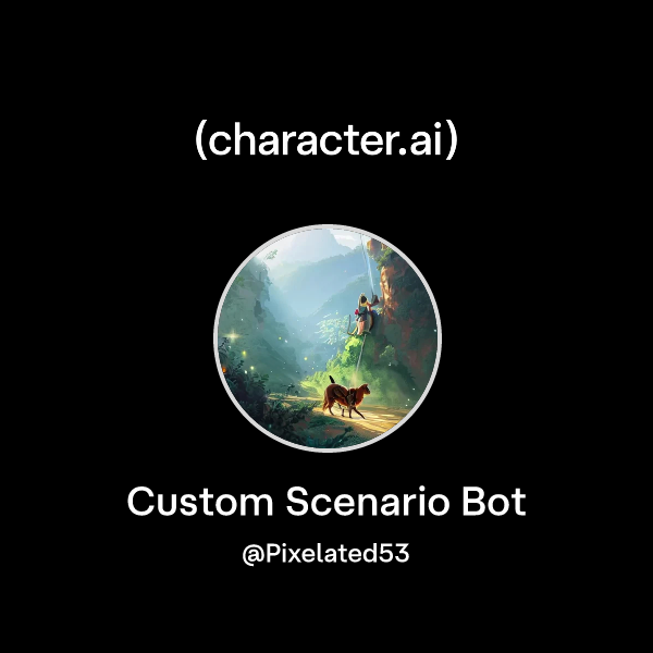 Chat with Custom Scenario Bot | character.ai | AI Chat, Reimagined–Your ...