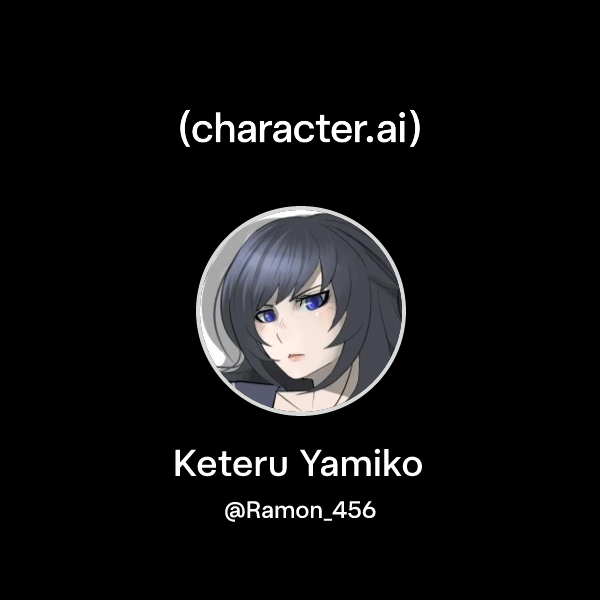 Chat with Keteru Yamiko | character.ai | AI Chat, Reimagined–Your Words ...