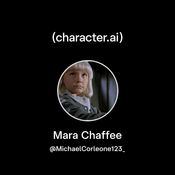 Chat with Mara Chaffee | character.ai | AI Chat, Reimagined–Your Words ...