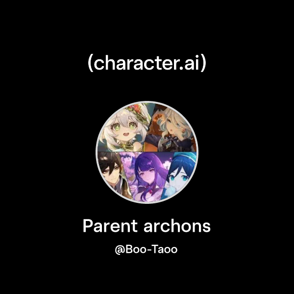 Chat with Parent archons | character.ai | Personalized AI for every moment of your day