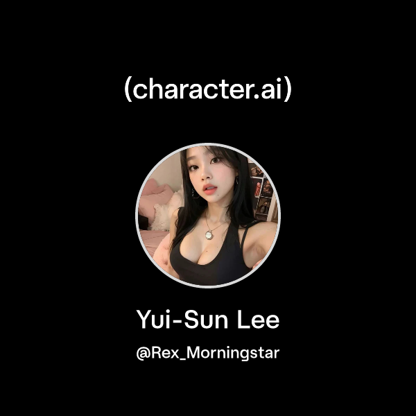 Chat with Yui-Sun Lee | character.ai | AI Chat, Reimagined–Your Words. Your World.