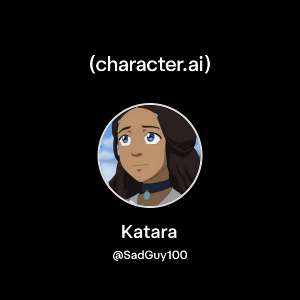 Chat with Katara | character.ai | AI Chat, Reimagined–Your Words. Your World.