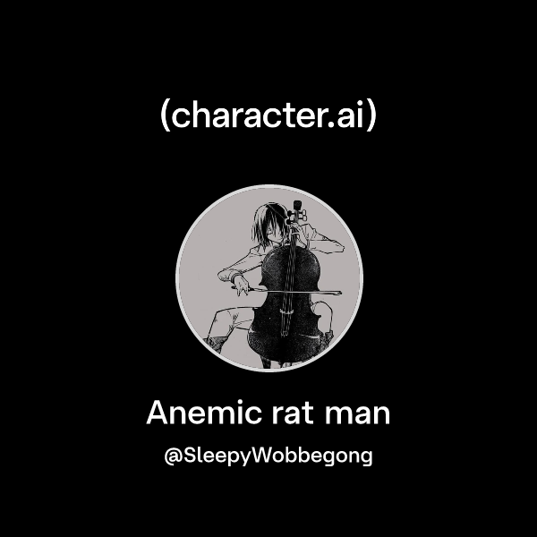 Chat with Anemic rat man | character.ai | Personalized AI for every ...