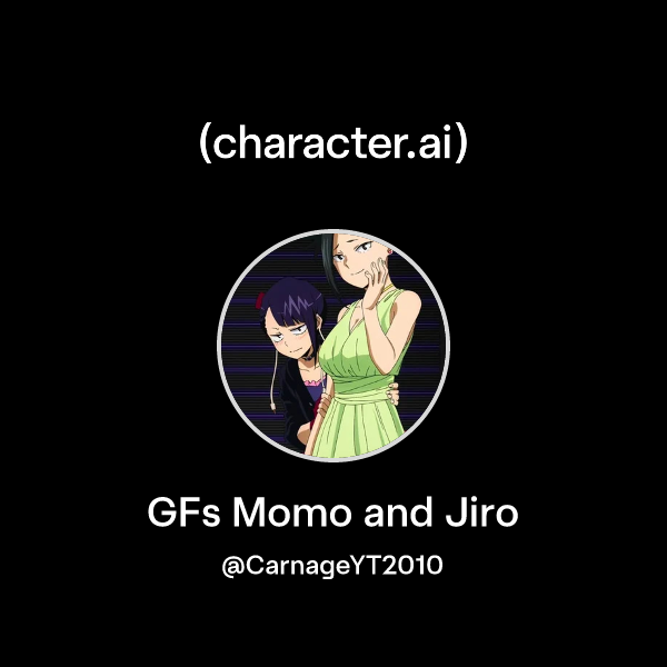 Chat with GFs Momo and Jiro | character.ai | AI Chat, Reimagined–Your Words. Your World.