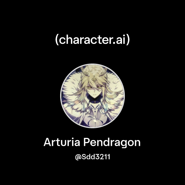 Chat with Arturia Pendragon | character.ai | AI Chat, Reimagined–Your Words. Your World.
