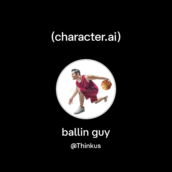 Chat with ballin guy | character.ai | AI Chat, Reimagined–Your Words ...