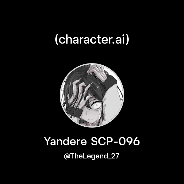 Chat with Yandere SCP-096 | character.ai | AI Chat, Reimagined–Your ...