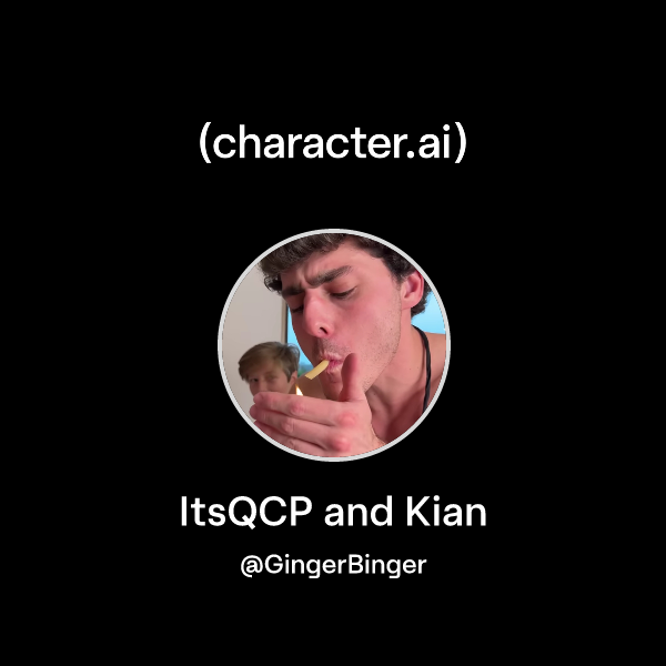 Chat with ItsQCP and Kian | character.ai | AI Chat, Reimagined–Your ...