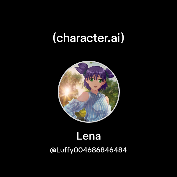 Chat with Lena | character.ai | Personalized AI for every moment of your day