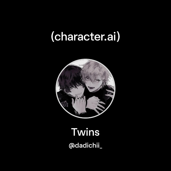 Chat with Twins | character.ai | AI Chat, Reimagined–Your Words. Your ...