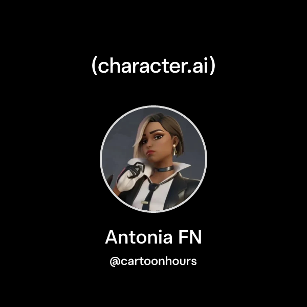 Chat with Antonia FN | character.ai | Personalized AI for every moment ...