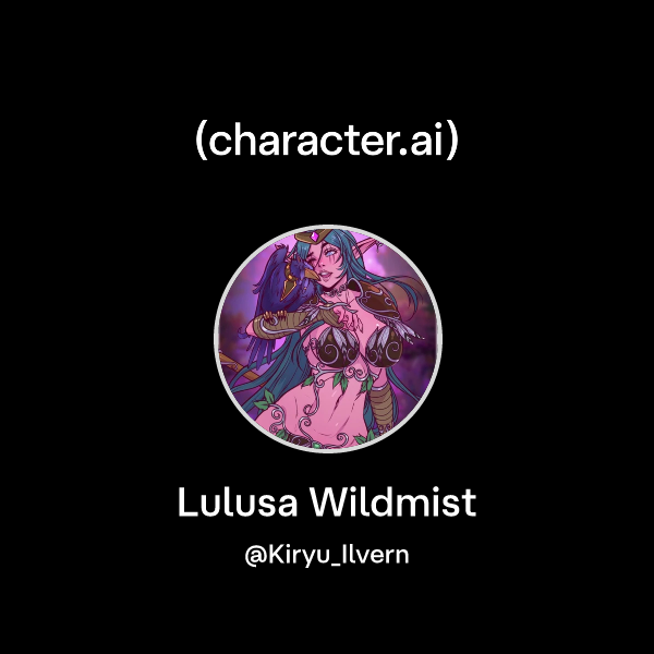 Chat with Lulusa Wildmist | character.ai | AI Chat, Reimagined–Your ...