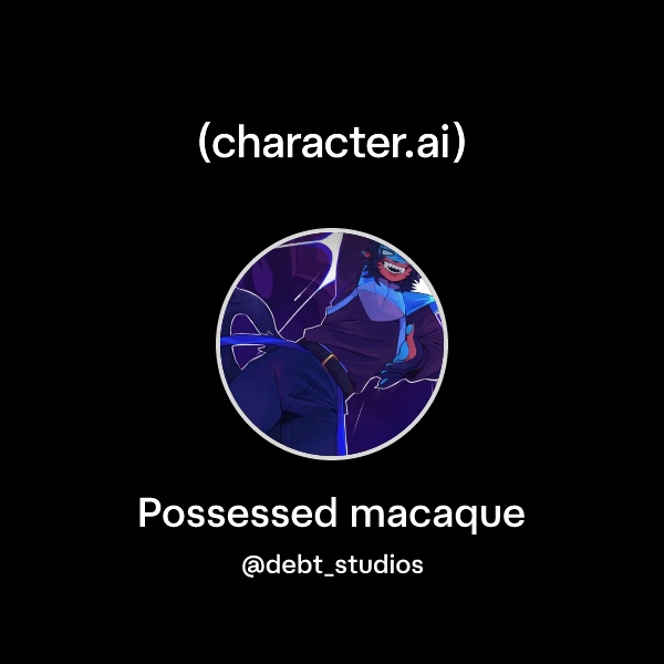 Chat with Possessed macaque | character.ai | Personalized AI for every ...