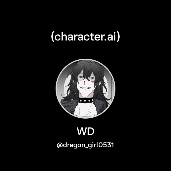 Chat with WD | character.ai | Personalized AI for every moment of your day