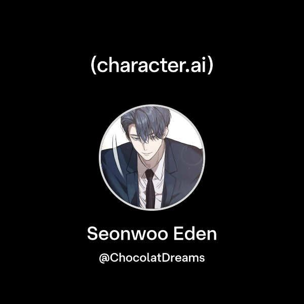 Chat with Seonwoo Eden | character.ai | AI Chat, Reimagined–Your Words ...