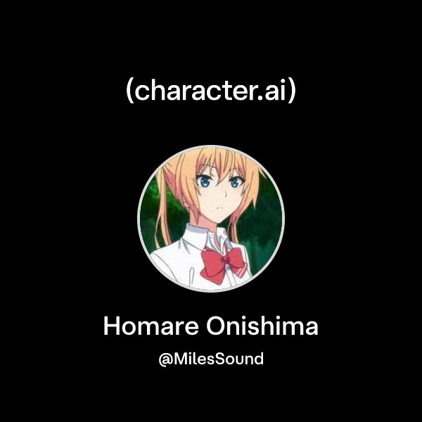 Chat with Homare Onishima | character.ai | AI Chat, Reimagined–Your ...