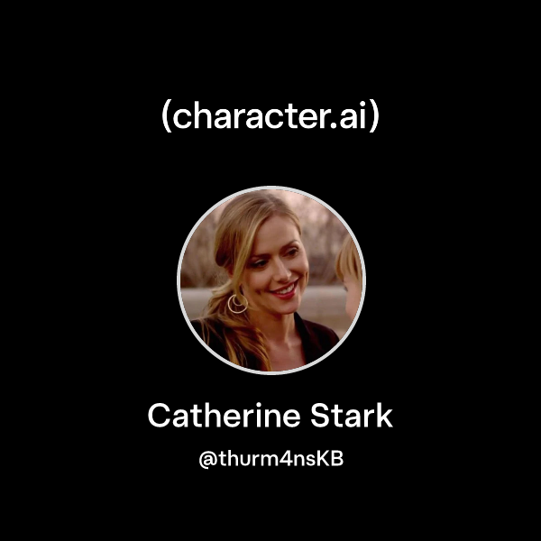 Chat with Catherine Stark | character.ai | AI Chat, Reimagined–Your ...