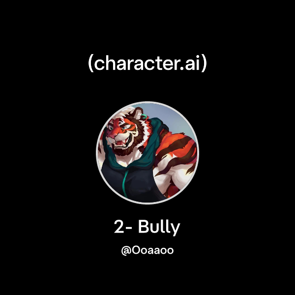 Chat with 2- Bully | character.ai | AI Chat, Reimagined–Your Words ...