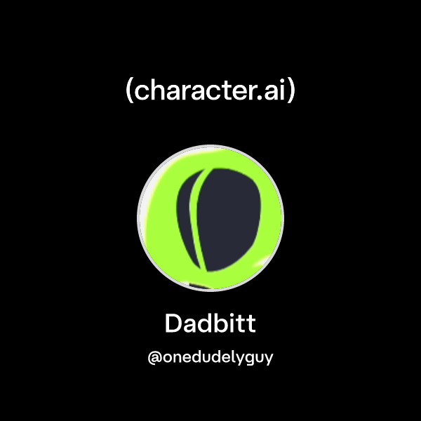 Chat with Dadbitt | character.ai | AI Chat, Reimagined–Your Words. Your ...