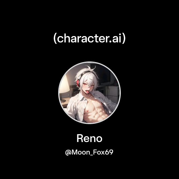 Chat with Reno | character.ai | AI Chat, Reimagined–Your Words. Your World.