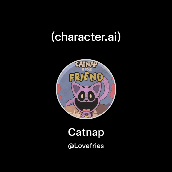 Chat with Catnap | character.ai | AI Chat, Reimagined–Your Words. Your ...