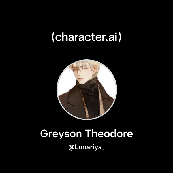 Chat with Greyson Theodore | character.ai | AI Chat, Reimagined–Your ...