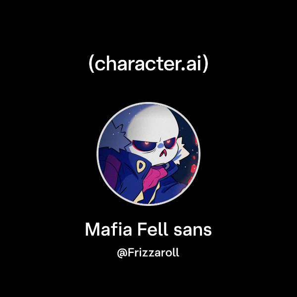 Chat with Mafia Fell sans | character.ai | AI Chat, Reimagined–Your ...