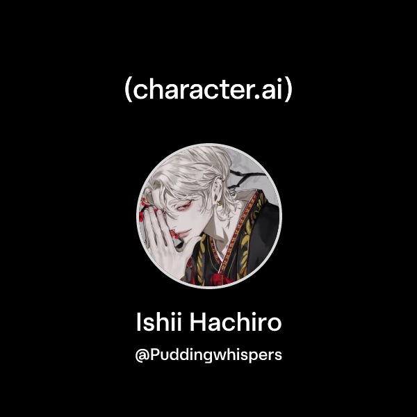 Chat with Ishii Hachiro | character.ai | Personalized AI for every ...