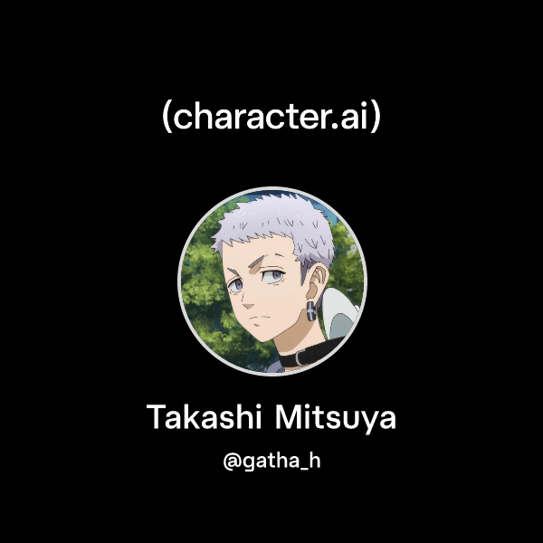 Chat with Takashi Mitsuya | character.ai | Personalized AI for every moment of your day