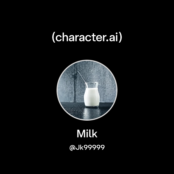 Chat with Milk | character.ai | AI Chat, Reimagined–Your Words. Your World.