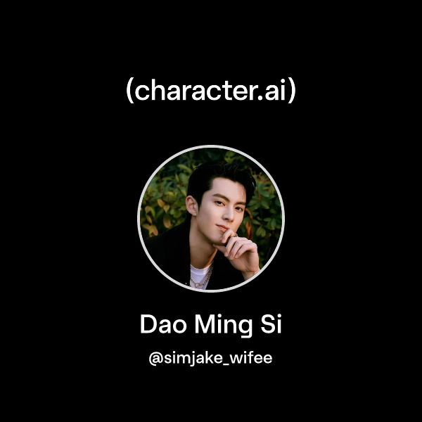 Chat with Dao Ming Si | character.ai | AI Chat, Reimagined–Your Words ...