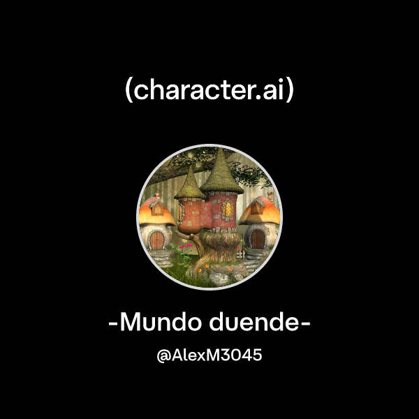 Chat with -Mundo duende- | character.ai | Personalized AI for every moment of your day