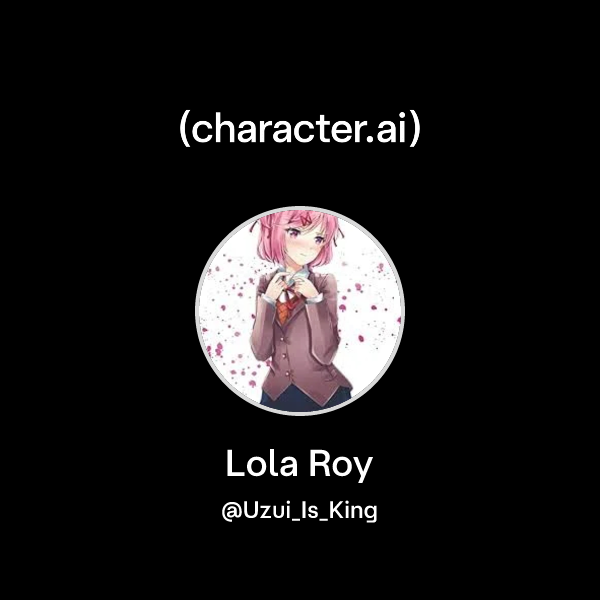Chat with Lola Roy | character.ai | AI Chat, Reimagined–Your Words ...