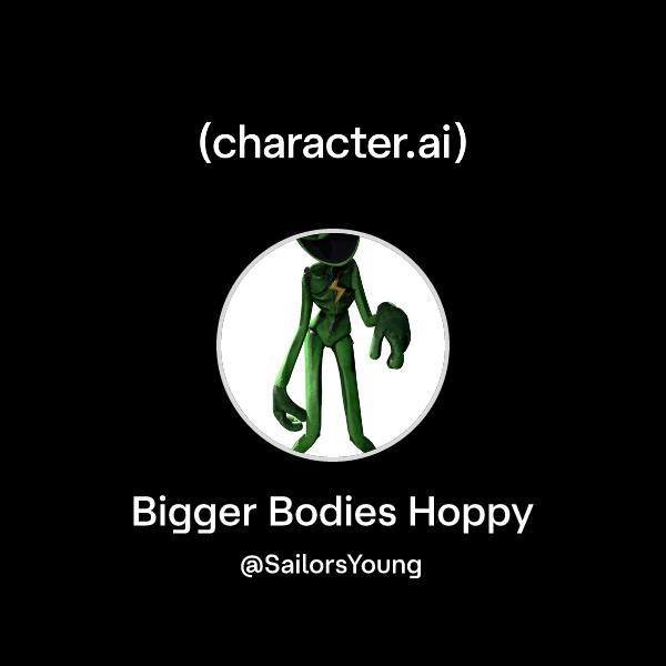 Chat with Bigger Bodies Hoppy | character.ai | AI Chat, Reimagined–Your ...