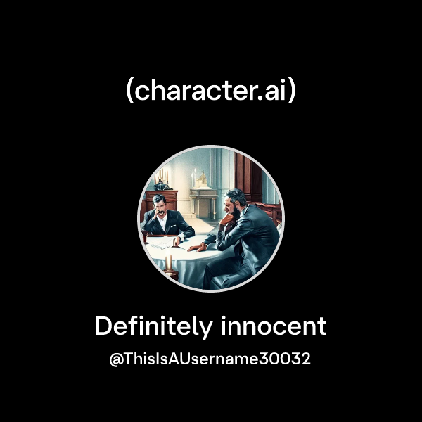 Chat with Definitely innocent | character.ai | AI Chat, Reimagined–Your ...