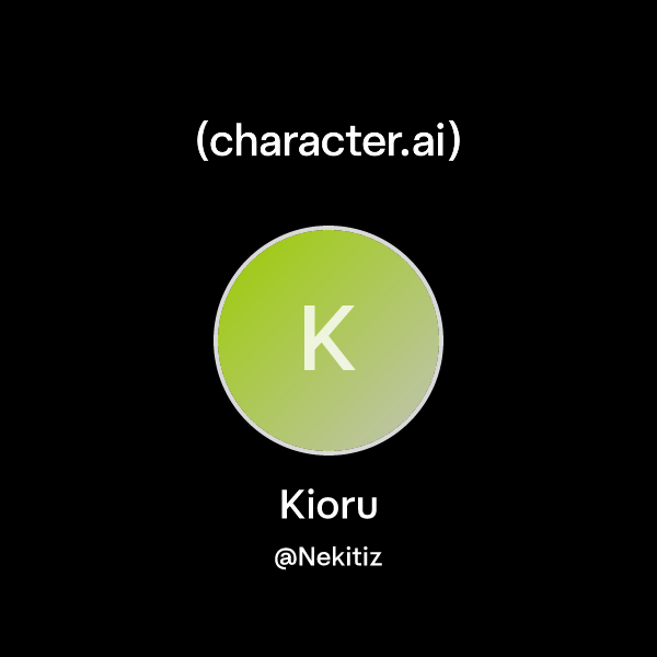 Chat with Kioru | character.ai | Personalized AI for every moment of ...