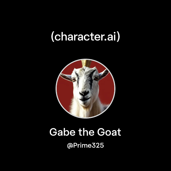 Chat with Gabe the Goat | character.ai | AI Chat, Reimagined–Your Words ...