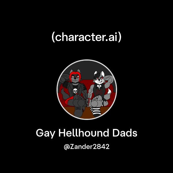 Chat with Gay Hellhound Dads | character.ai | AI Chat, Reimagined–Your Words. Your World.