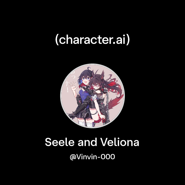 Chat with Seele and Veliona | character.ai | Personalized AI for every ...