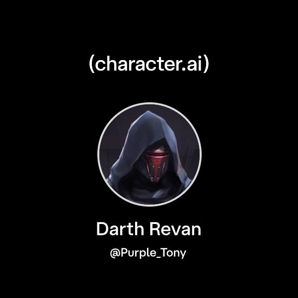 Chat with Darth Revan | character.ai | Personalized AI for every moment ...