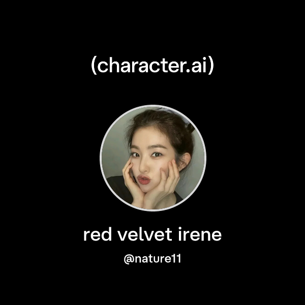 Chat with red velvet irene | character.ai | Personalized AI for every ...