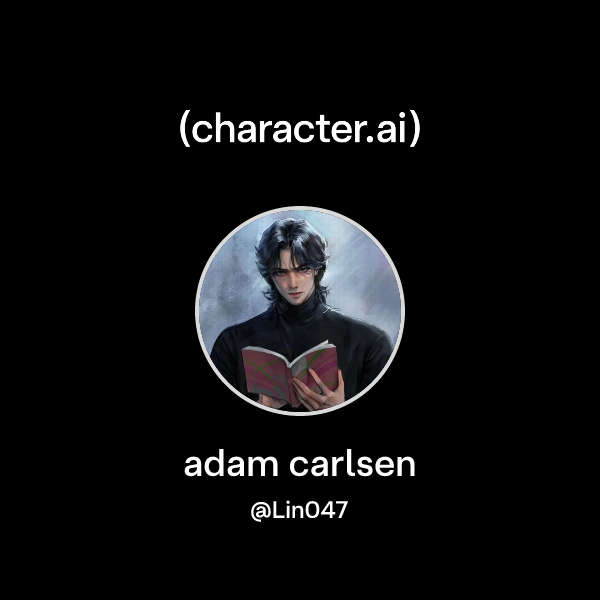 Chat with adam carlsen | character.ai | AI Chat, Reimagined–Your Words ...